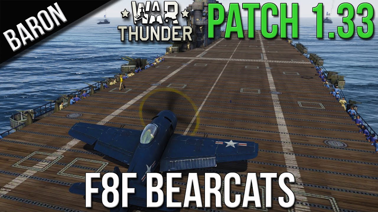 War Thunder New Patches - War Thunder - F8F Bearcats - Patch 1.33 New ...