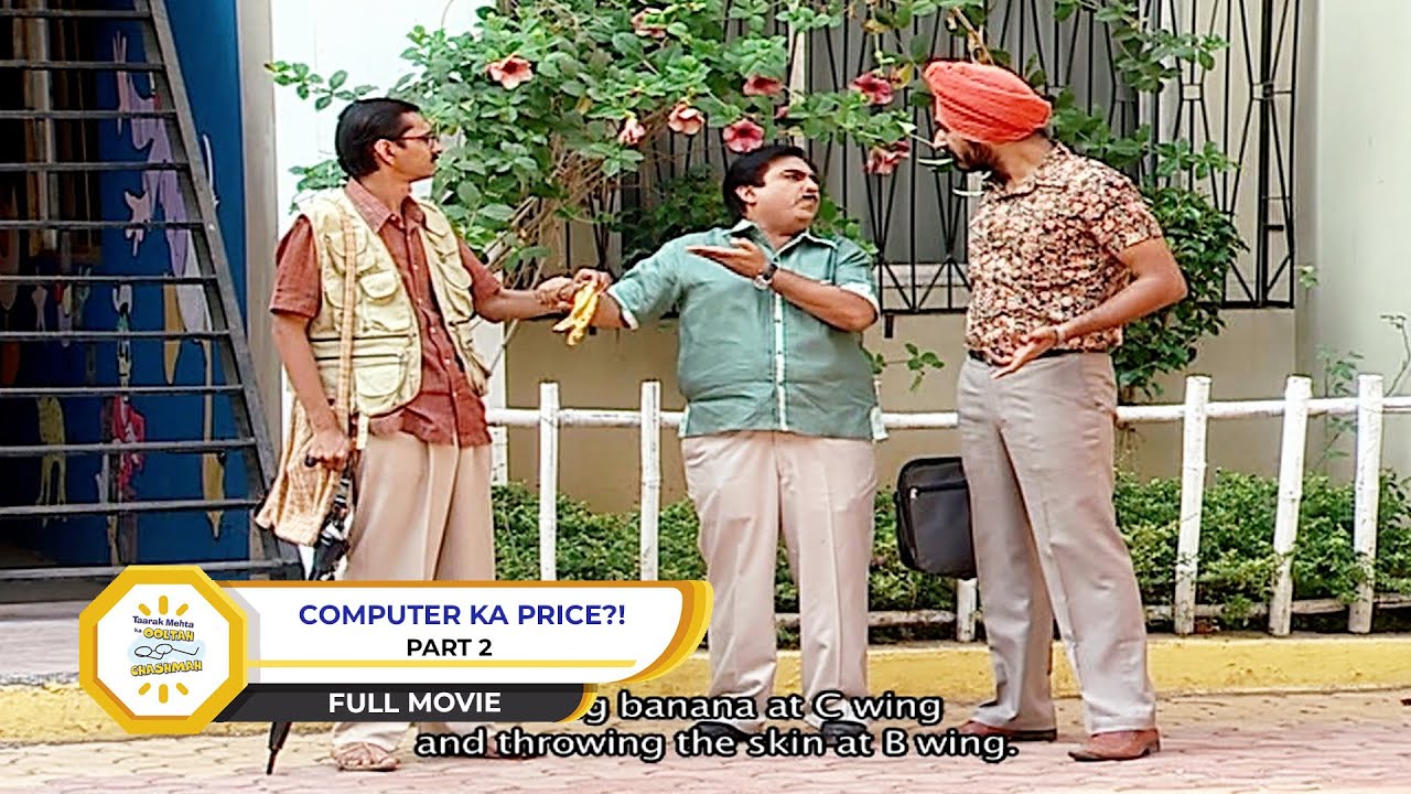 Computer Ka Price! I Full Movie I PART 2 | Taarak Mehta Ka Ooltah ...