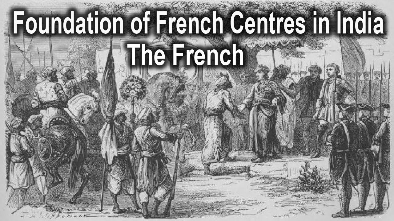 The French in India | Foundations of French Centres in India | Spectrum ...