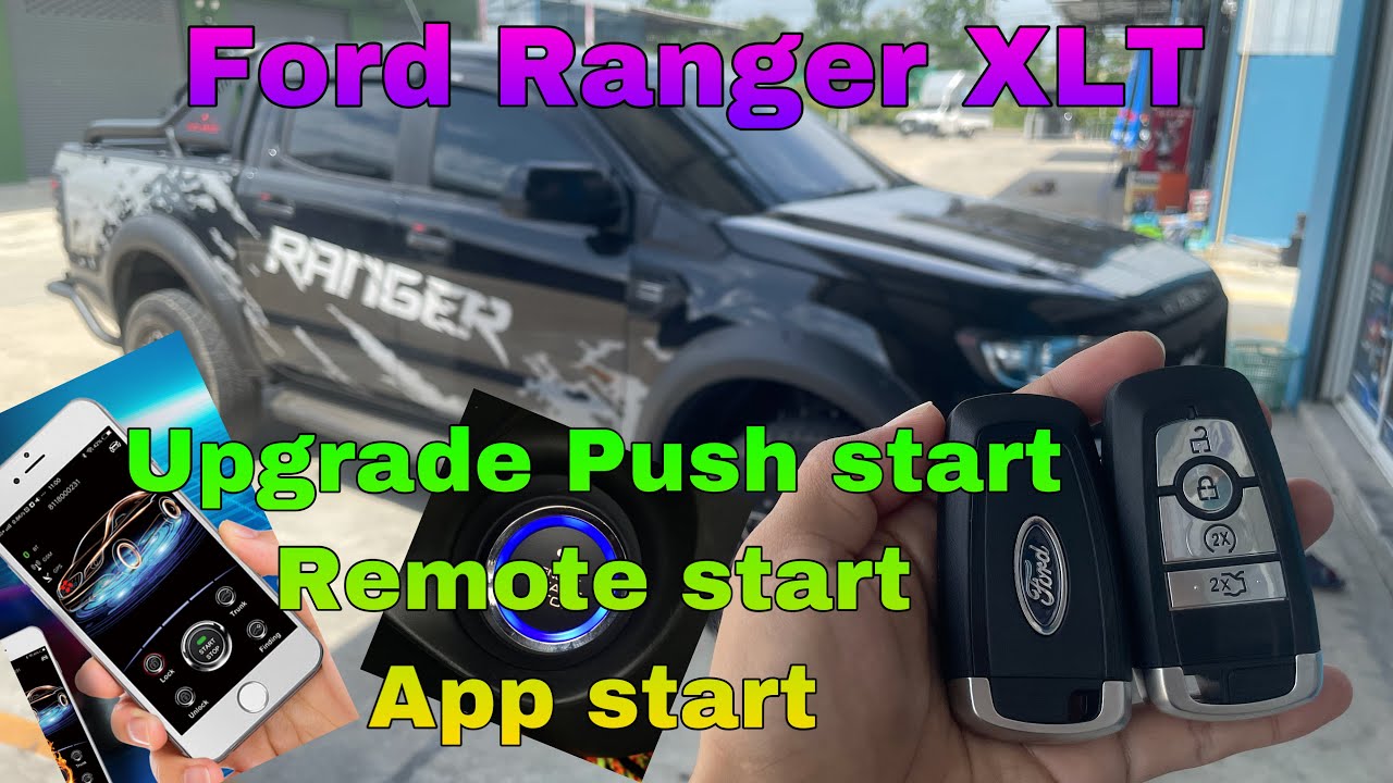 Ford Ranger XLT อัพเกรด Push start Remote start App start | ทันสมัย ...