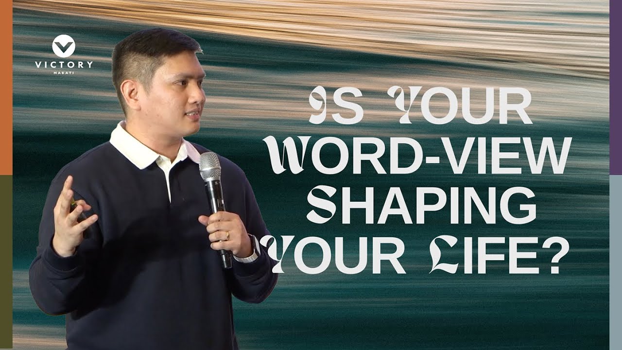 Is You Word-view Shaping Your Life? | What Shapes Us | Charles ...