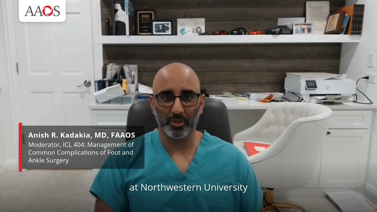 AAOS 2024 Faculty | Dr. Anish Kadakia: Management of Common ...