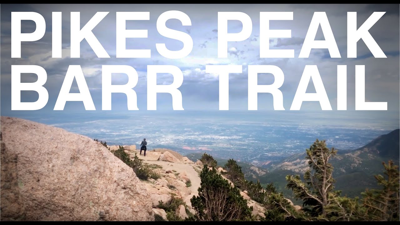 Pikes Peak Barr Trail Hike - YouTube