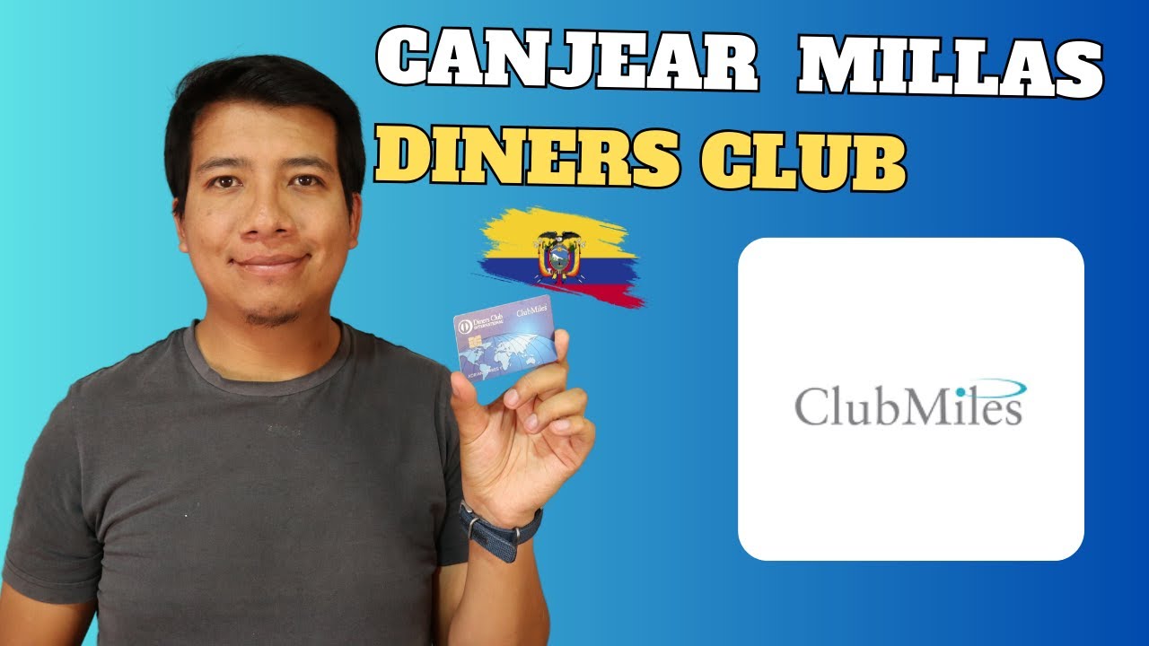 Canjear MILLAS de la Tarjeta de Crédito Diners ClubMiles - YouTube