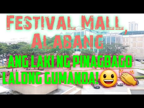 THE NEW FACE OF FESTIVAL MALL, ALABANG || AN INSIDE AND OUTSIDE MALL ...