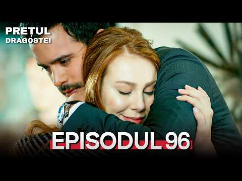 Prețul dragostei | Episodul 96 | Subtitrări în română | Kiralik Ask