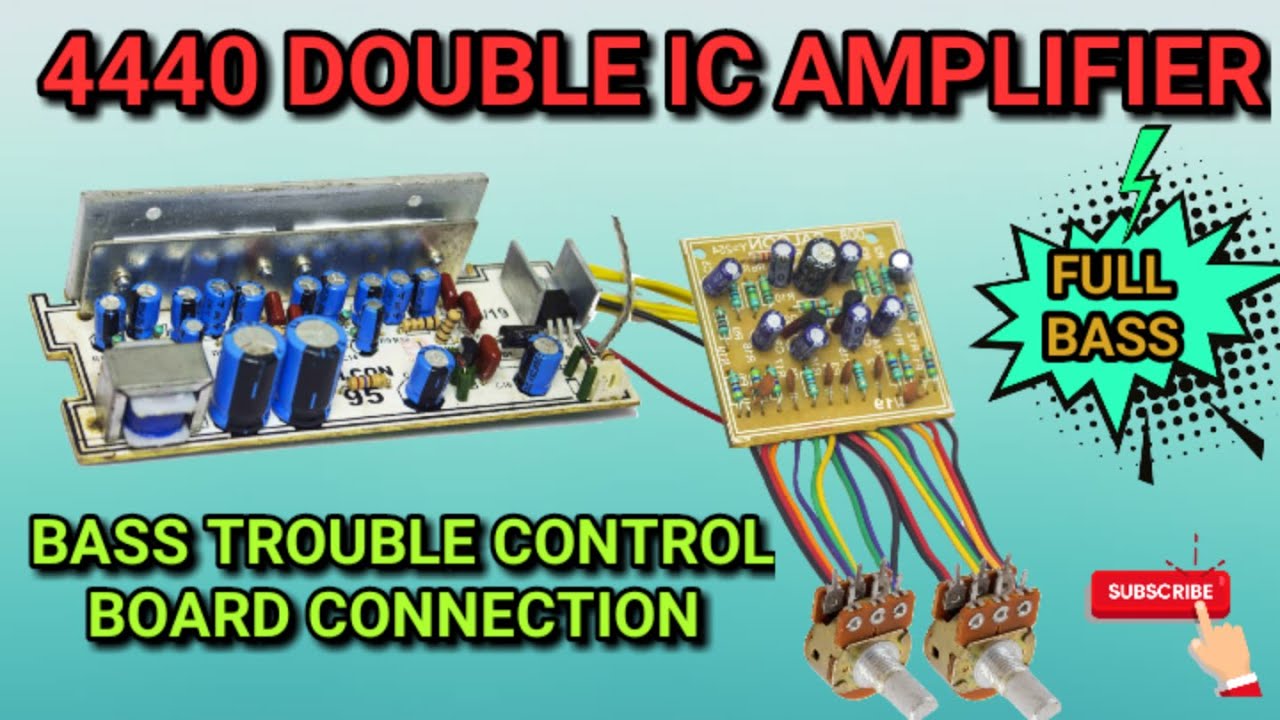 4440 AMPLIFIER BOARD मे बेस ट्रबल बोर्ड कैसे लगाए? 4440 double ic ...