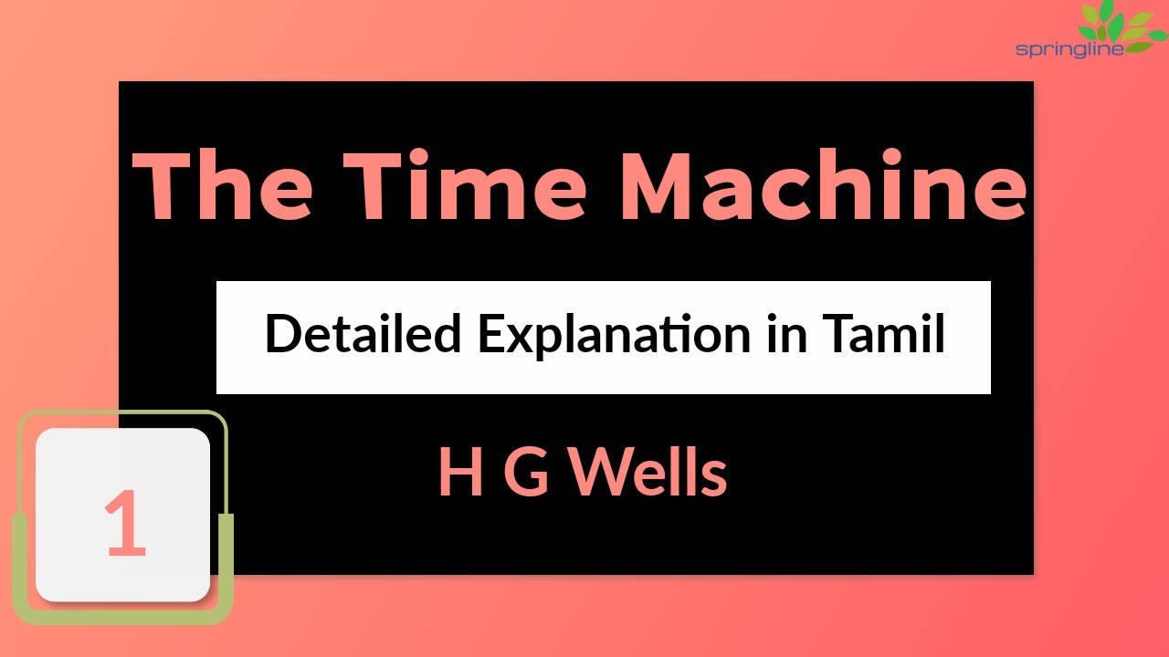 1 The Time Machine | Detailed Explanation chapter 1 - 3 | H G Wells ...