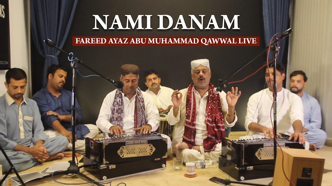 Fareed Ayaz Abu Muhammad Qawwal | Nami Danam | Live | Old Qawwali - YouTube