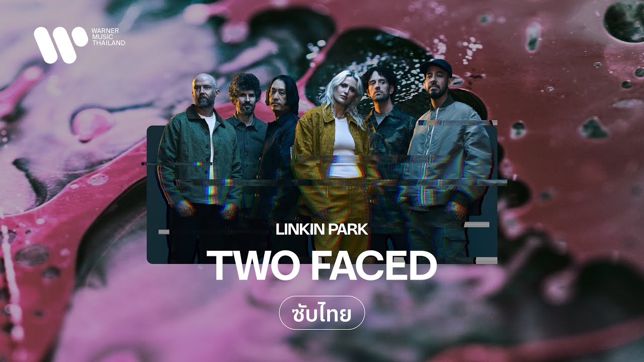 [Sub Thai] Two Faced - Linkin Park - YouTube