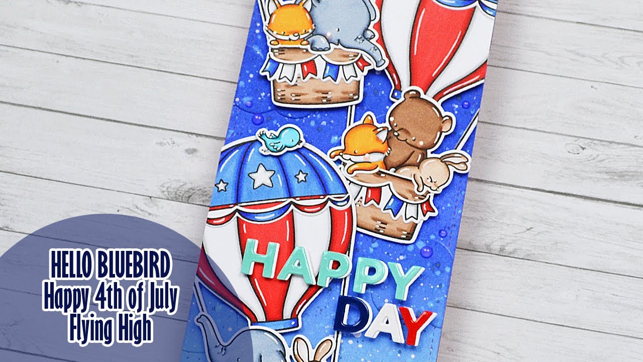🇺🇸 HELLO BLUEBIRD || Happy 4th of July - YouTube