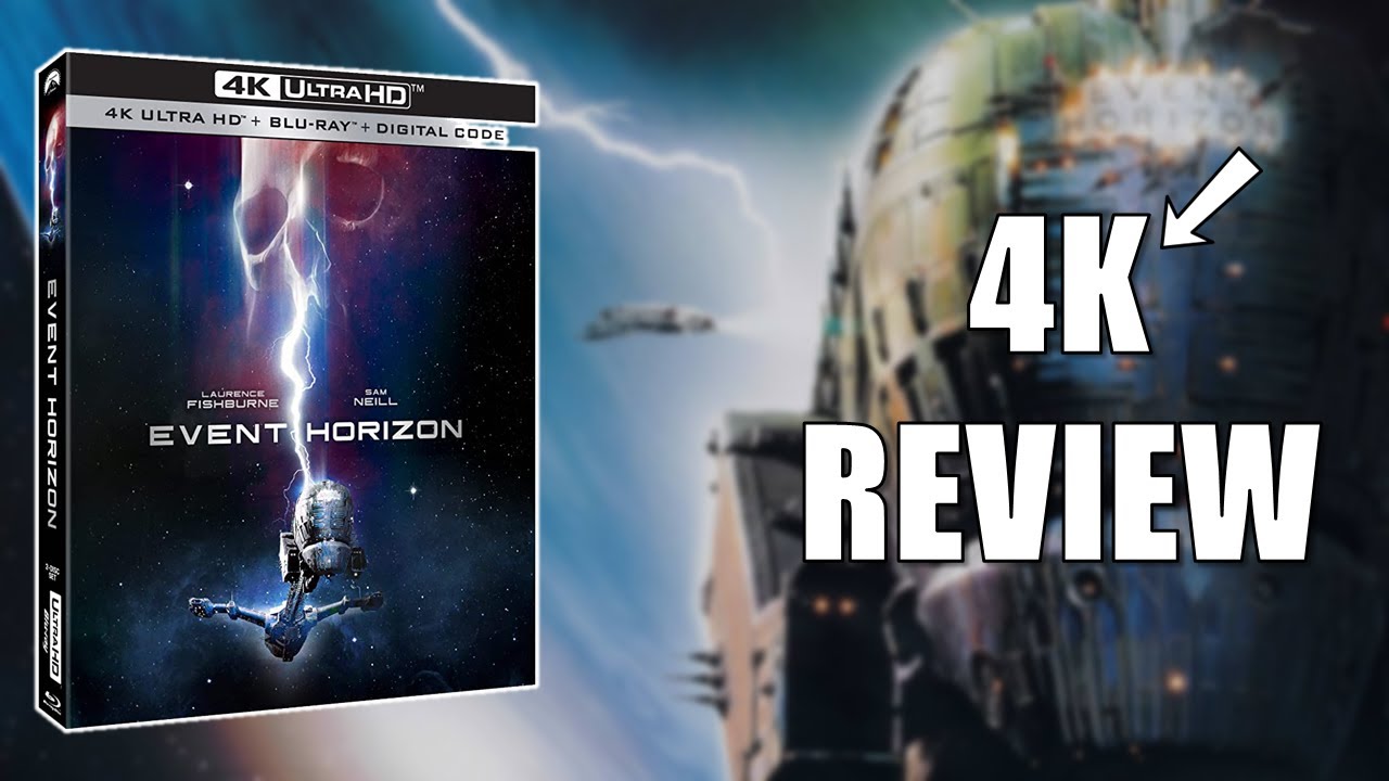 Event Horizon 4K Ultra HD Blu-ray REVIEW - YouTube
