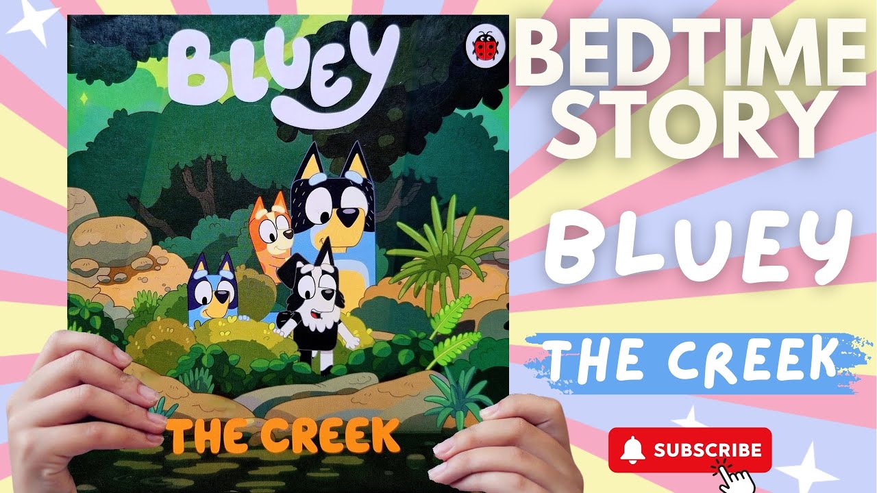 Bluey Book | The Creek | Storytime Bedtime Story Read Aloud Audiobook ...