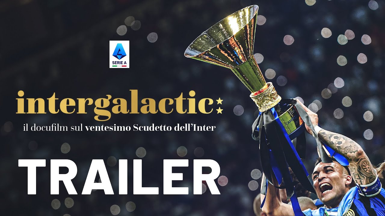 Intergalactic | Official Trailer | Serie A 2023/24 - YouTube