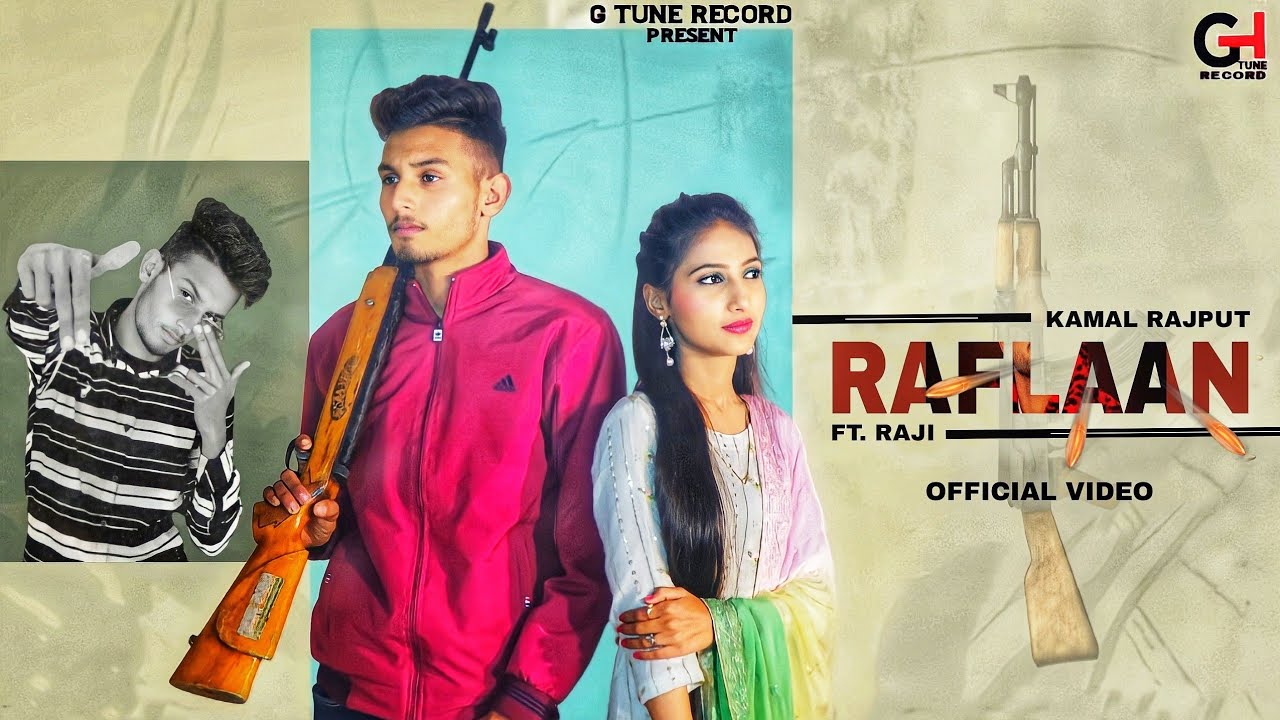 Raflaan : (Official Video) Kamal Rajput Ft. Raji || Latest Punjabi Song ...