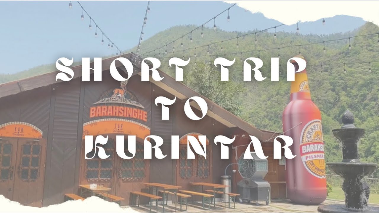 Short trip to Kurintar | In NETA V | Barahsinghe Beer Factory | Summer ...