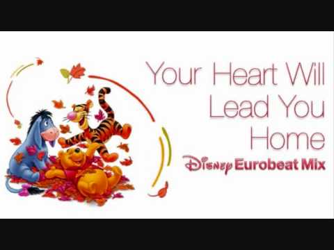 Eurobeat Disney - "Your Heart Will Lead You Home" - YouTube