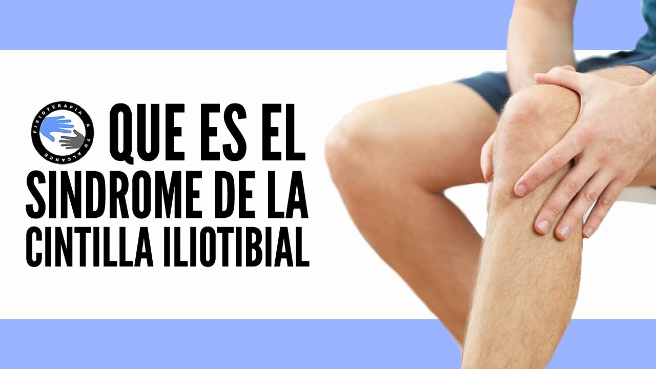 Sindrome de la cintilla iliotibial, o rodilla de corredor, que es, por ...