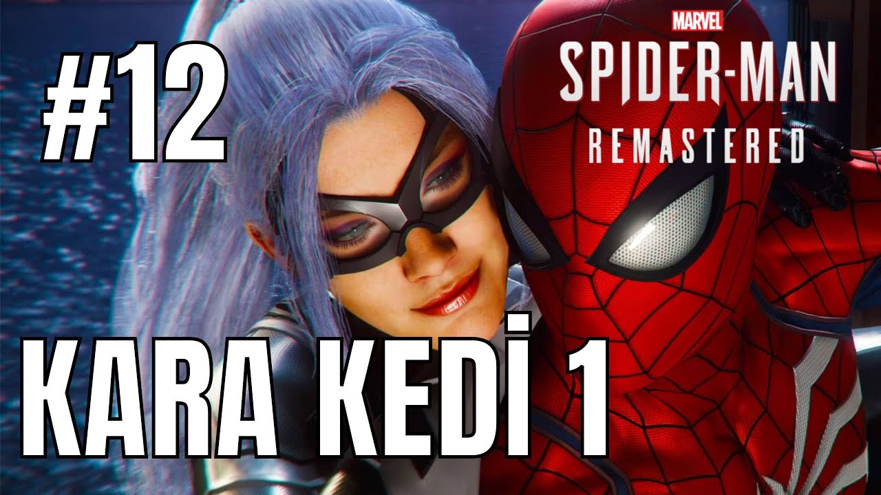 Kara Kedi 1. Bölüm - Marvels Spider Man Remastered Pc #12 - YouTube