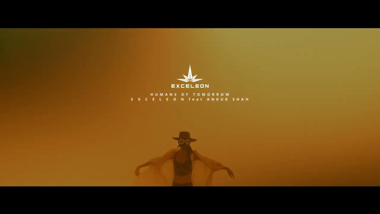 EXCELEON - HUMANS OF TOMORROW - YouTube