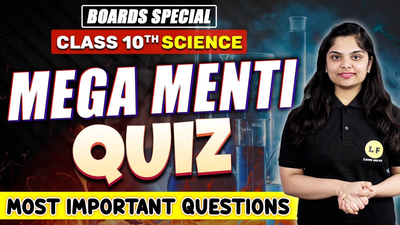 Class 10 Science Mega Menti Quiz | Most Important Questions | Menti ...
