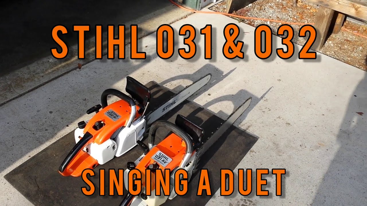 Vintage Stihl 031 and 032 Chainsaws Singing a Duet - YouTube