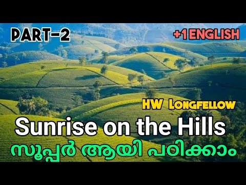 Part-2 Sunrise on the Hills in Malayalam | HW Longfellow |Poem | Plus 1 ...