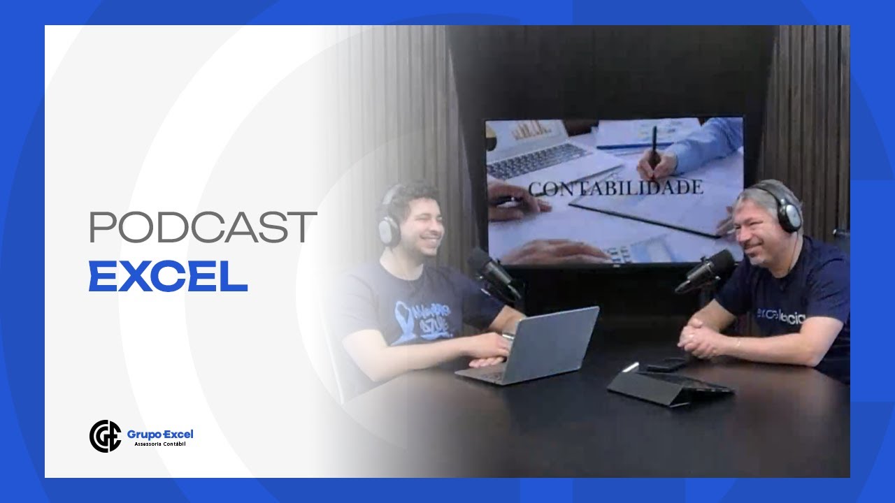 🎙 No ar mais um episódio do Podcast do Grupo Excel: CONTABILIDADE - YouTube
