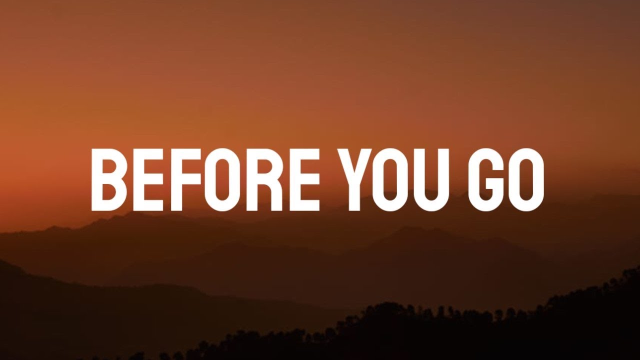 Lewis capaldi - Before You Go (Lyrics/Song) - YouTube