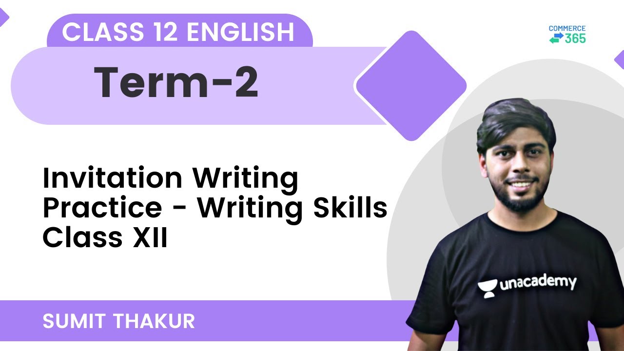 Invitation Writing Practice - Writing Skills Class XII | Term 2 | Commerce 365 | Sumit Thakur ...