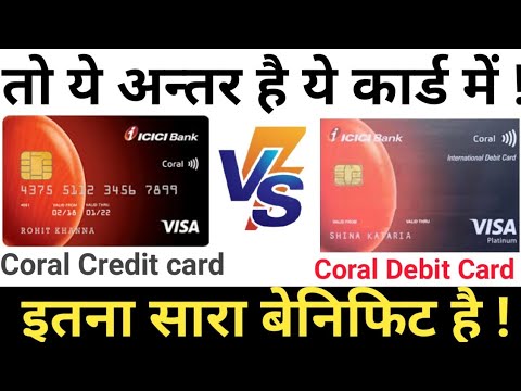 ICICI Bank Coral Credit card V/S ICICI Coral Debit Card | airport ...