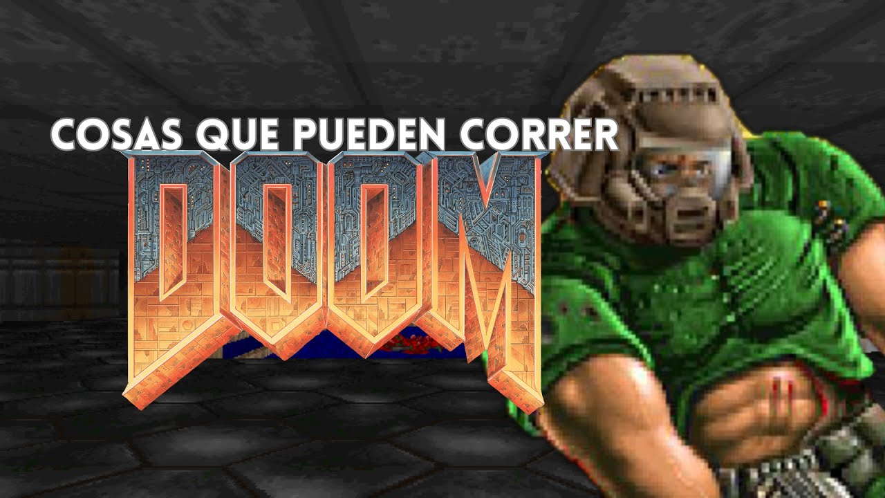 COSAS que PUEDEN CORRER DOOM - YouTube