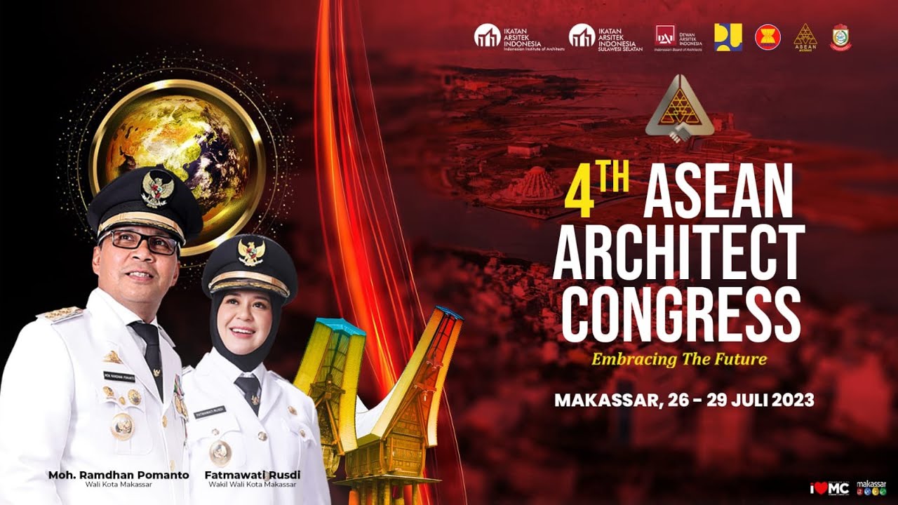 🔴 LIVE | OPENING ASEAN ARCHITECTS CONGRESS 4th | MAKASSAR At 27 JULY ...
