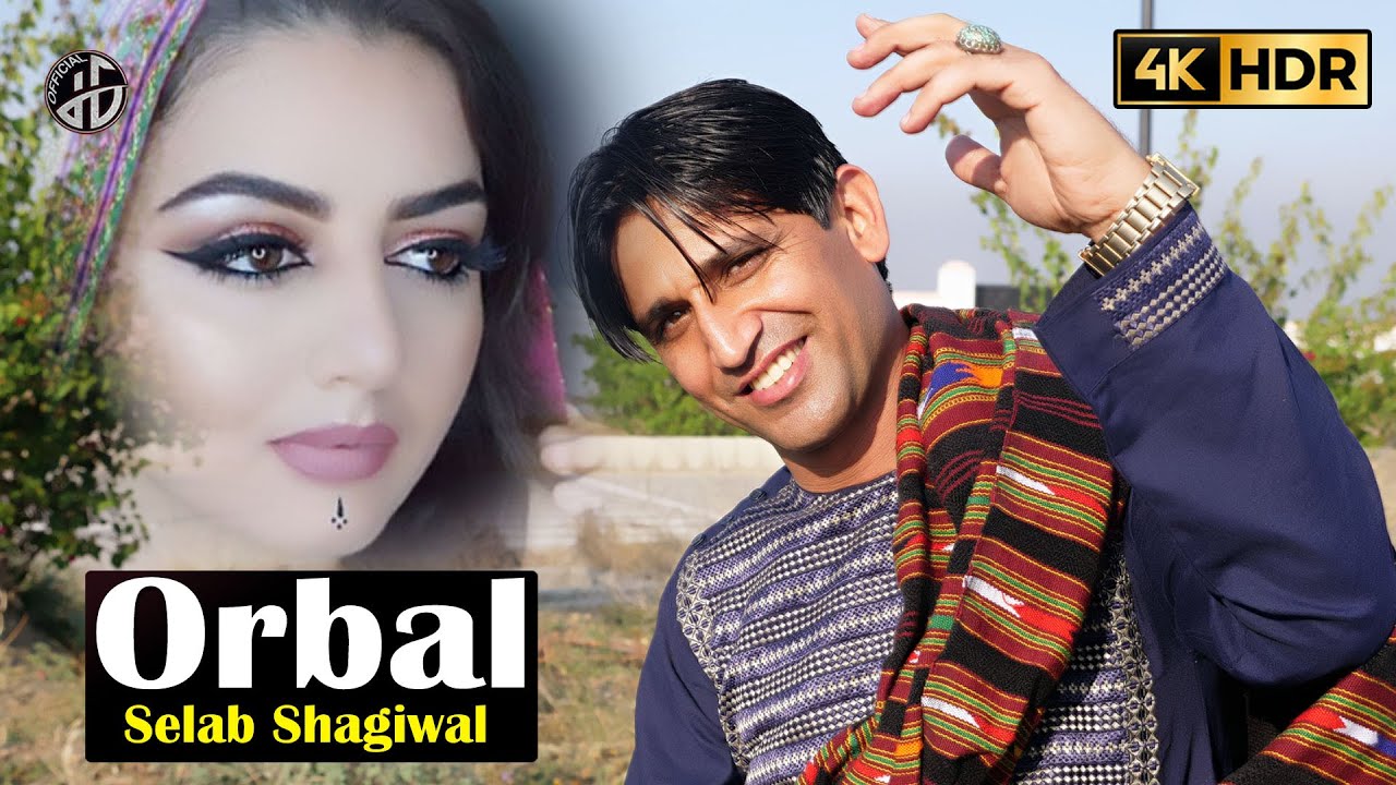 Nare Shamal De Orbal Porta Khowaza Wena | Selab Shagiwal Pashto New Song 2023 | Official Music ...