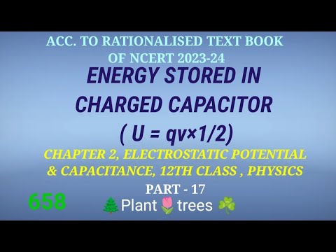 ENERGY STORED IN CHARGED CAPACITOR,( U=qv×1/2), CHAPT. 2, ELECTRIC ...
