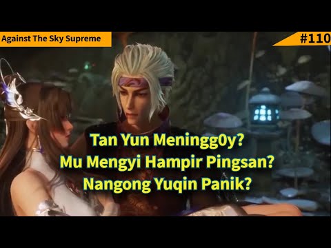 Episode 216 217 Against The Sky Supreme Sub Indo | Mu Mengyi Cemas ...