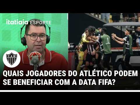 REFORÇOS NO ATLÉTICO? SEIS JOGADORES TRABALHAM NA CIDADE DO GALO NA DATA FIFA