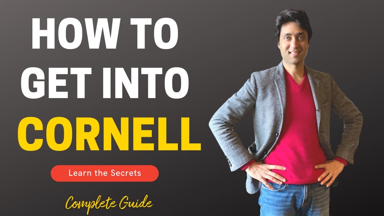 CORNELL UNIVERSITY | COMPLETE GUIDE ON HOW TO GET INTO CORNELL| College ...