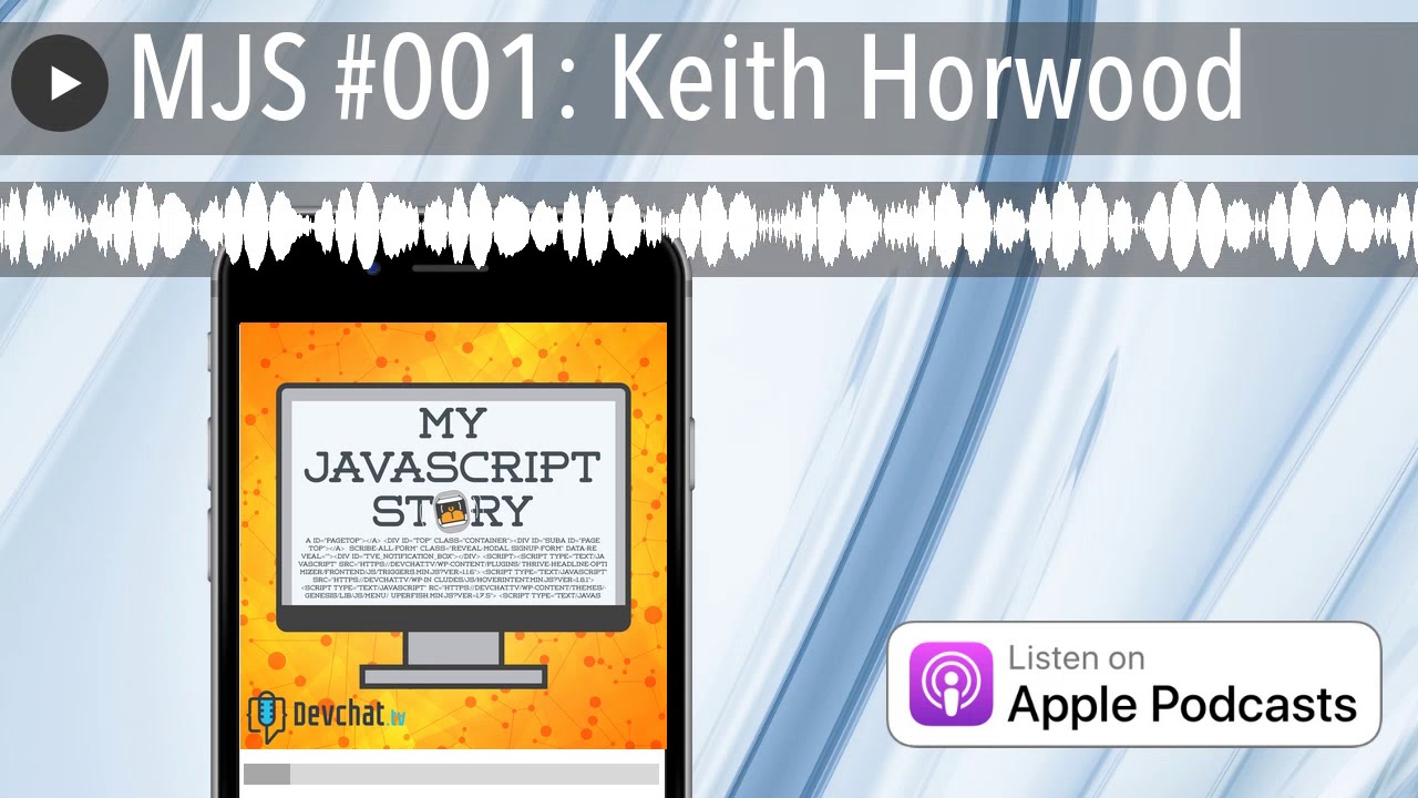 MJS #001: Keith Horwood - YouTube