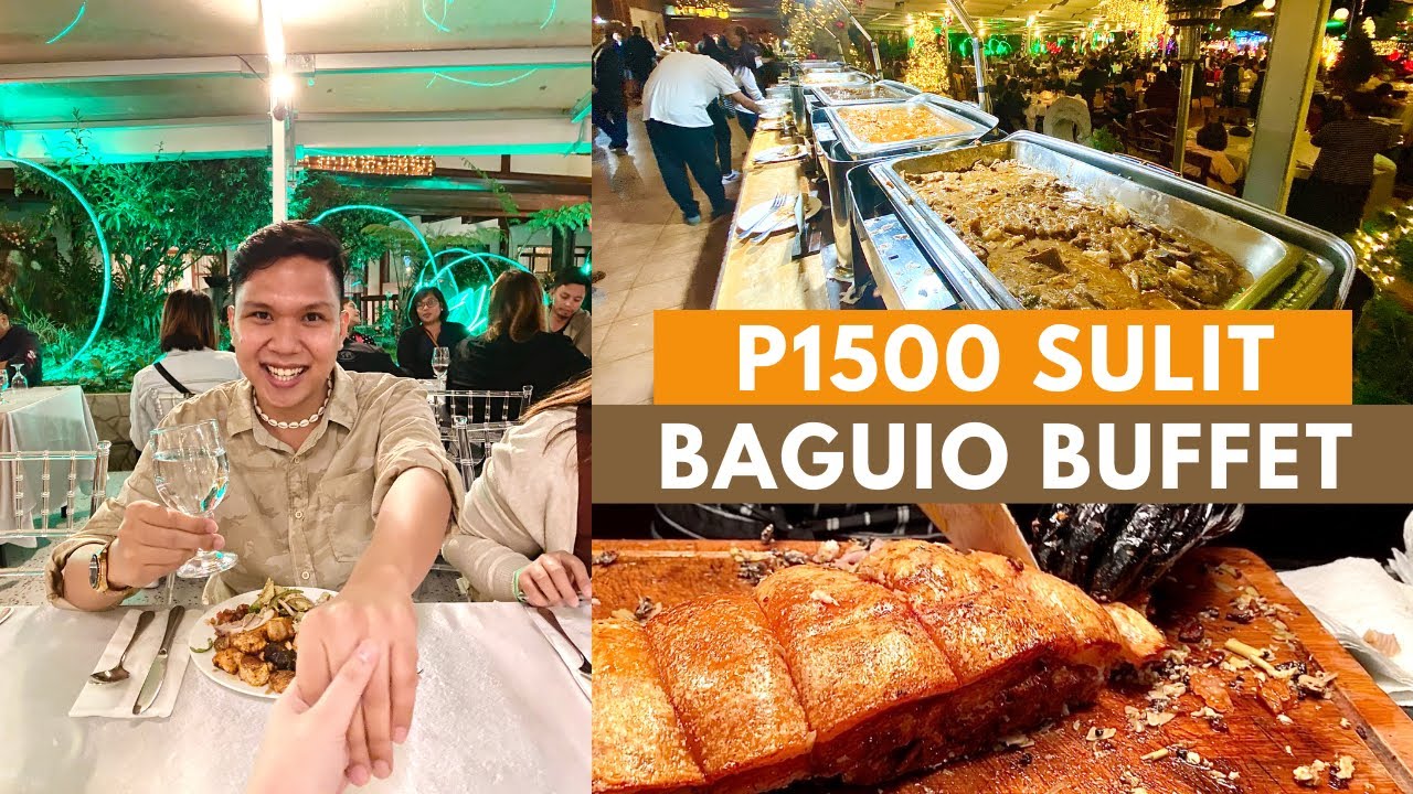 WHERE TO EAT IN BAGUIO VLOG | SULIT & CLASSY BUFFET - YouTube