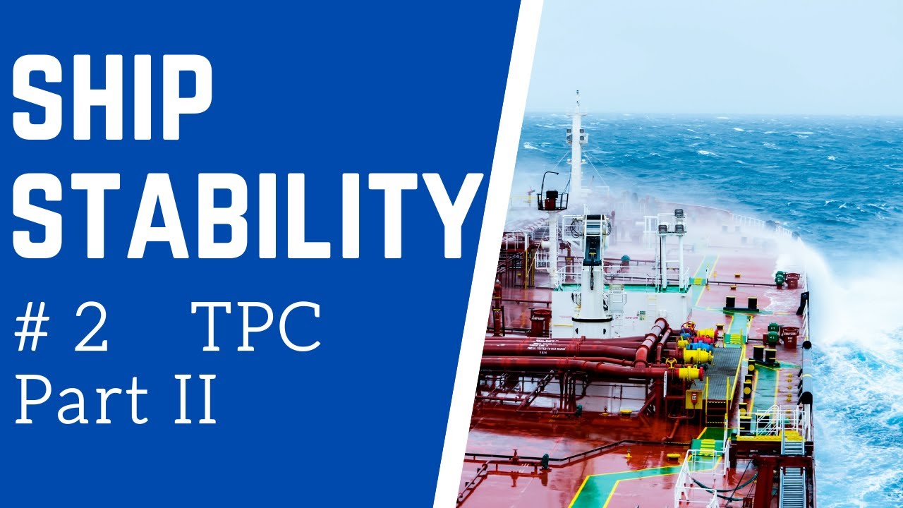 #Ship stability # 2 TPC part 2 # safety of navigation, - YouTube