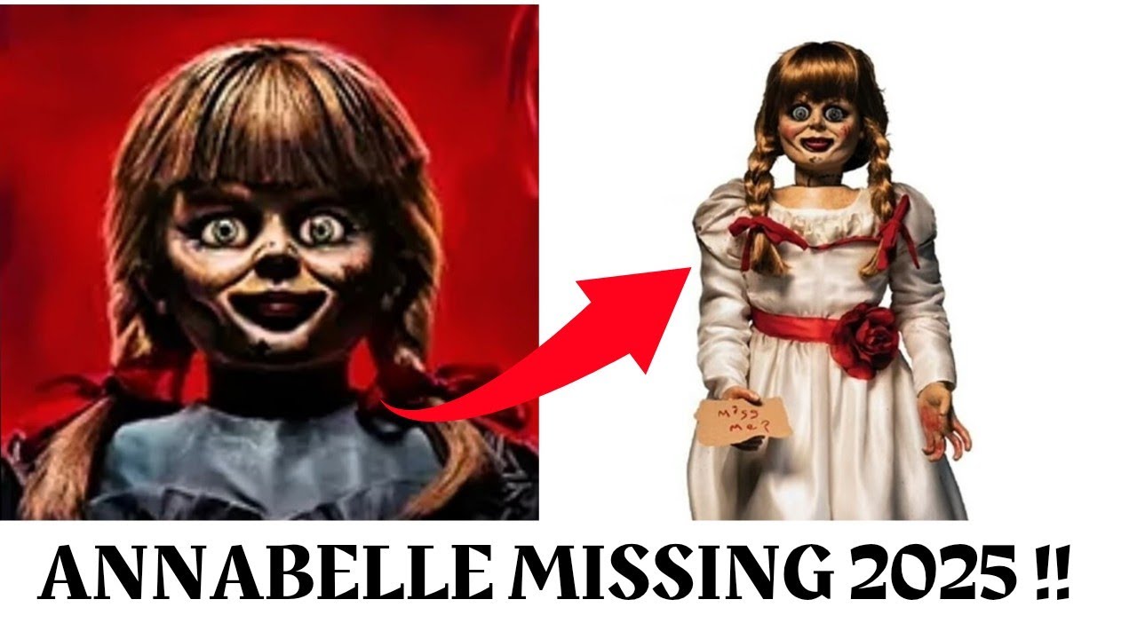 "Is Annabelle Missing in 2025? Chaos Erupts on Her Haunted Tour!" - YouTube