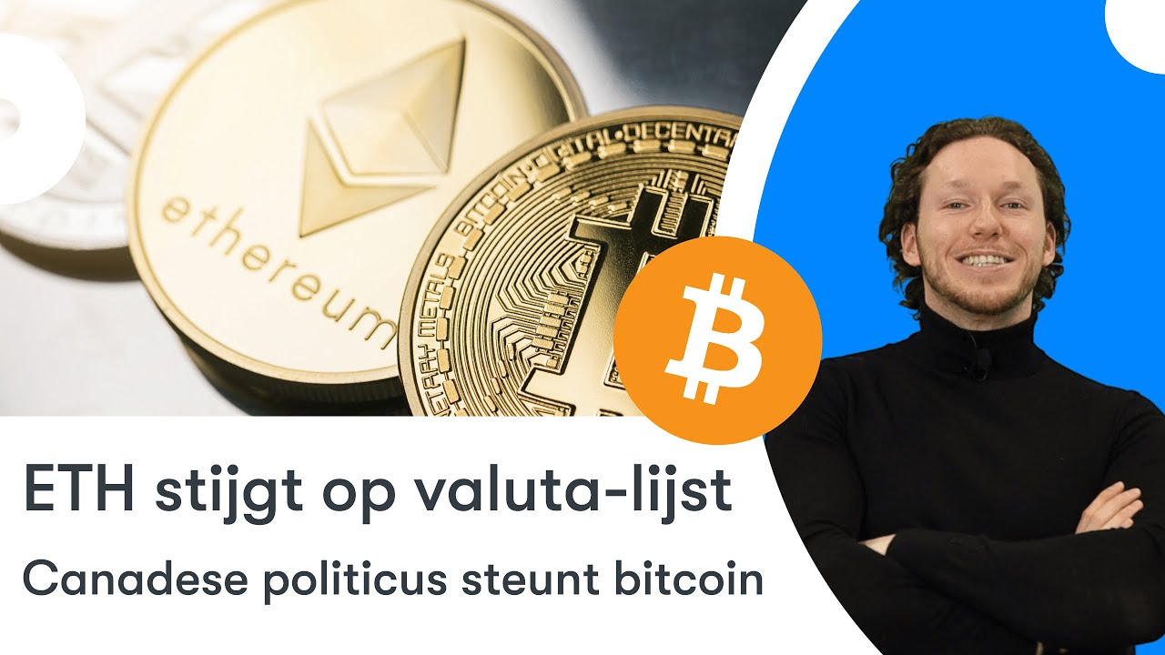 ETH stijgt op valuta-lijst | Canadese politicus steunt bitcoin | BTC nieuws vandaag | #620 - YouTube