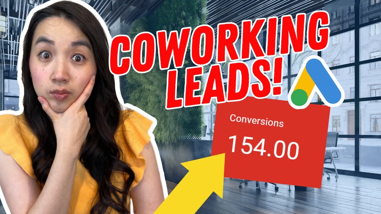 Google Ads For Coworking Spaces | 154 Leads in 60 Days - YouTube