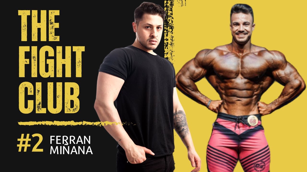THE FIGHT CLUB PODCAST #2 ft. @Ferranmi14 MENS PHYSIQUE IFBB PRO ...