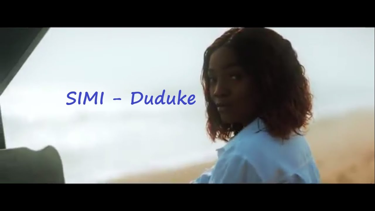 SIMI Duduke Official Video & Lyrics - YouTube