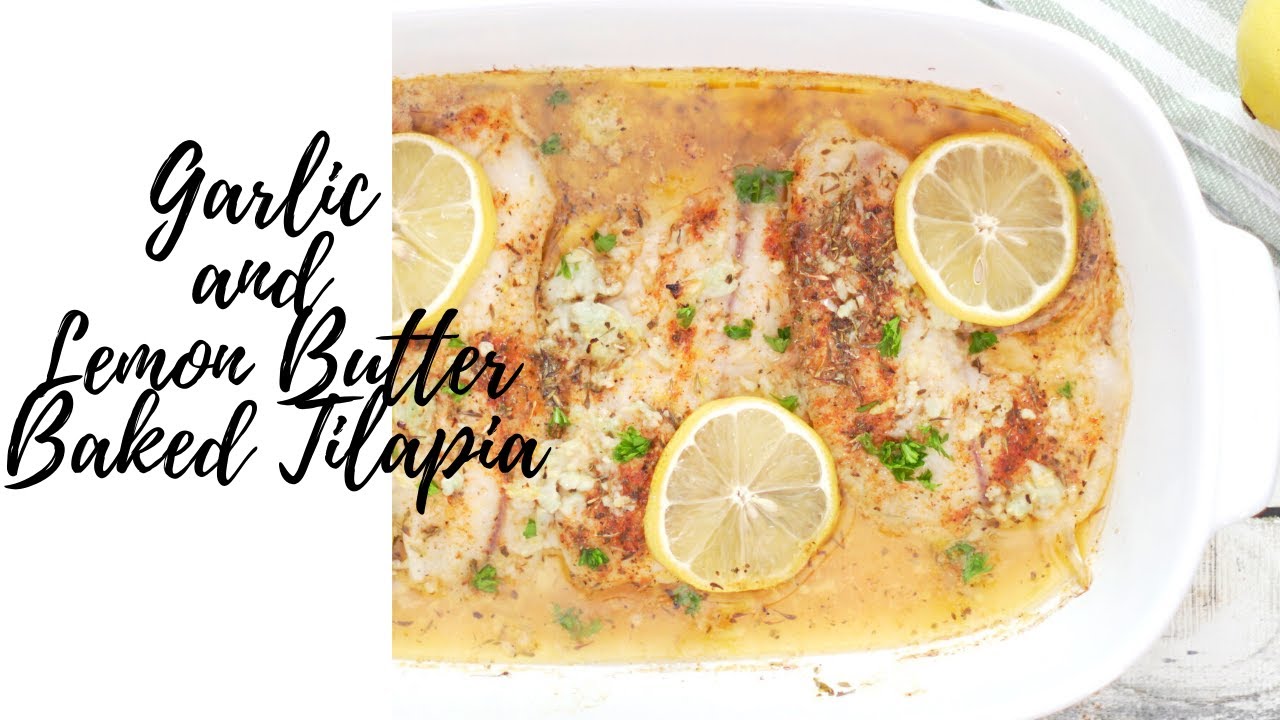 How to make the Best Garlic and Lemon Butter Baked Tilapia Recipe - YouTube