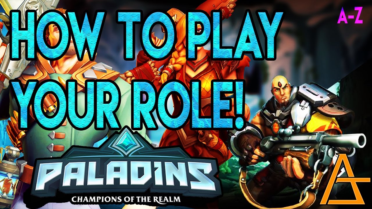 Paladins Roles Guide | Paladins A-Z Ep.1 | Introduction - YouTube