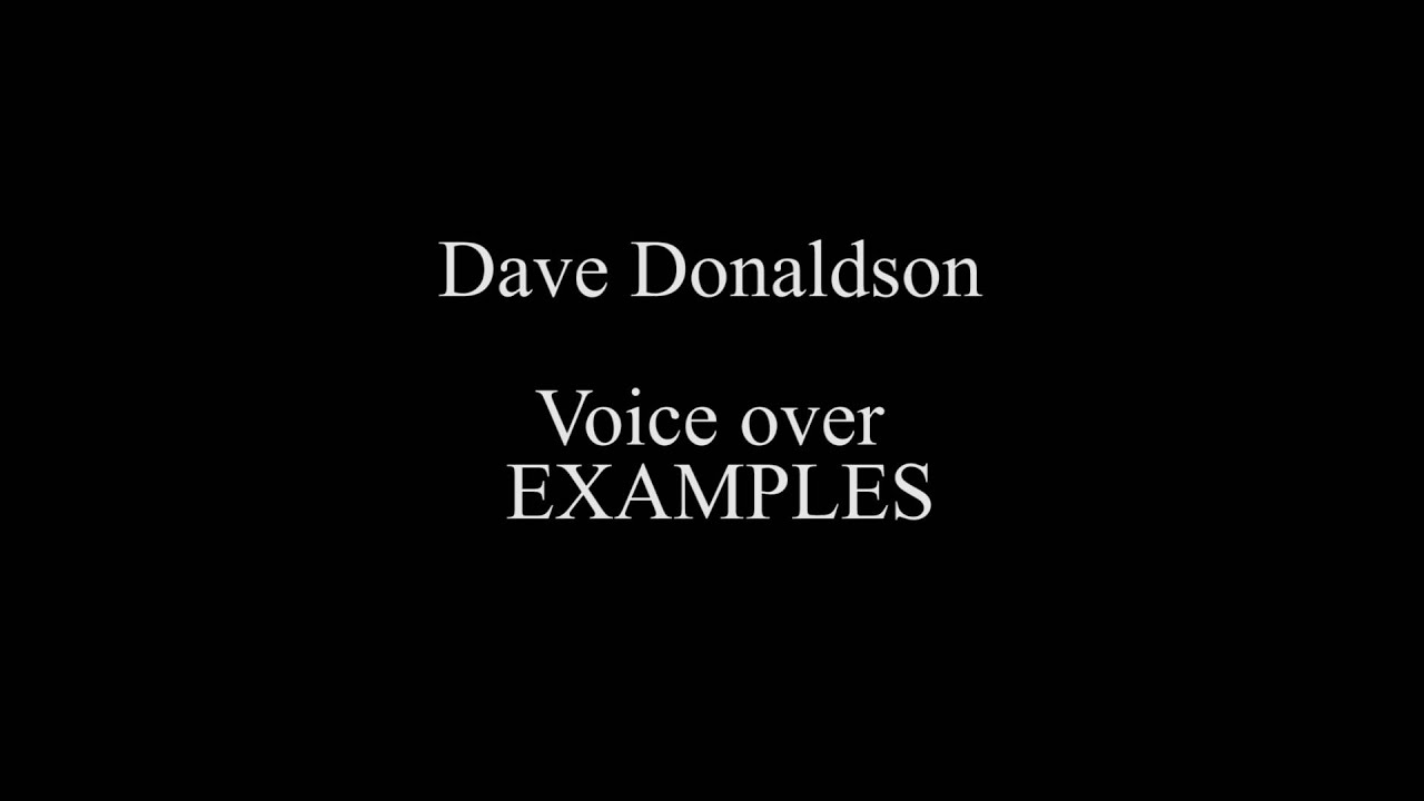 DaveDonaldson VO examples - YouTube