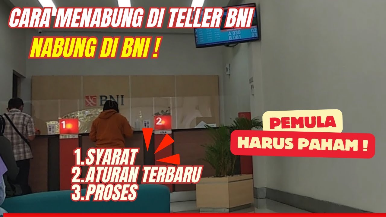 Cara Menabung di Teller BNI yang Benar - YouTube